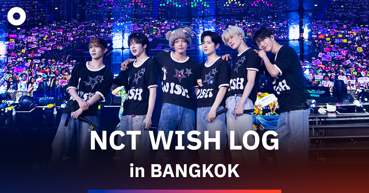 VIBE REVIEW: 2025 NCT WISH ASIA TOUR LOG in BANGKOK